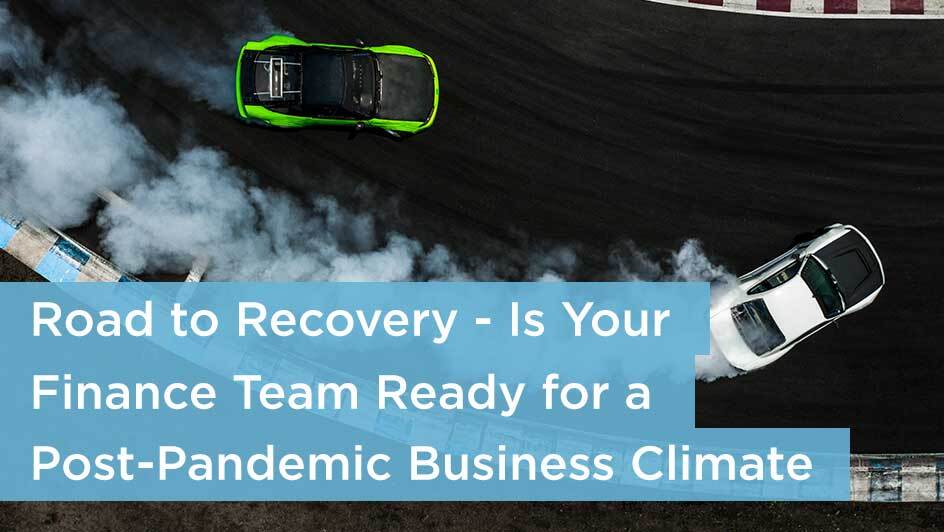 Road to Recovery - Is Your Finance Team Ready for a Post-Pandemic ...