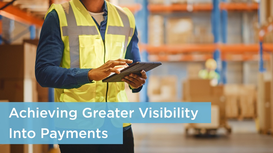 Achieving Greater Visibility Into Payments - PrimeRevenue