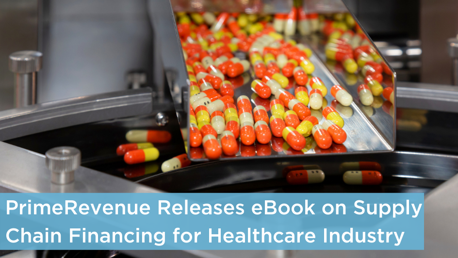 PrimeRevenue Releases eBook on Supply Chain Financing for Healthcare ...