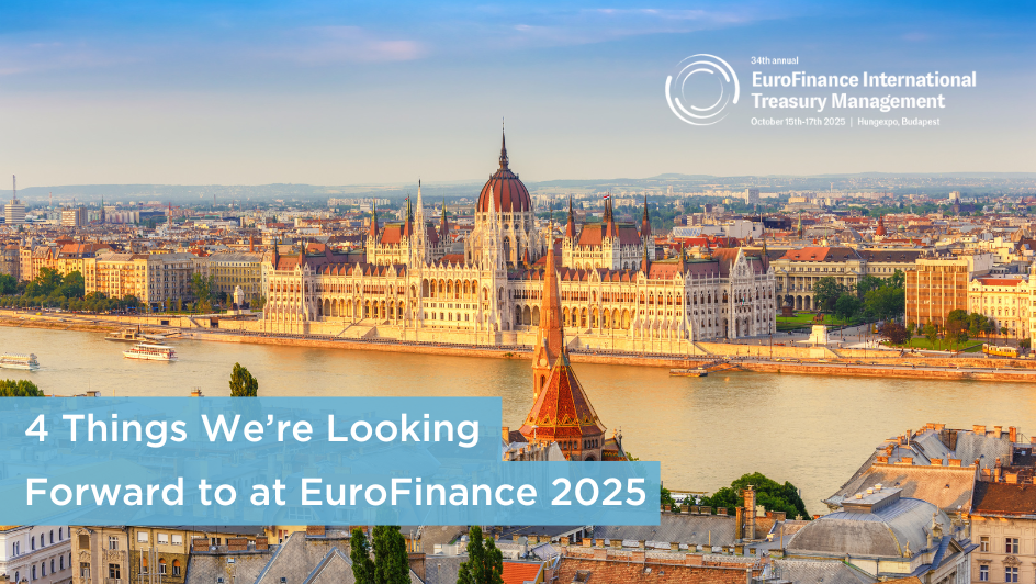 4 Things We’re Looking Forward to at EuroFinance 2025 - PrimeRevenue